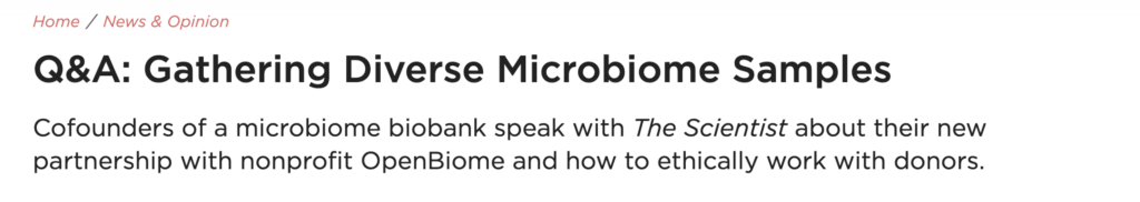 Cofounders of a microbiome biobank speak with The Scientist about their ...